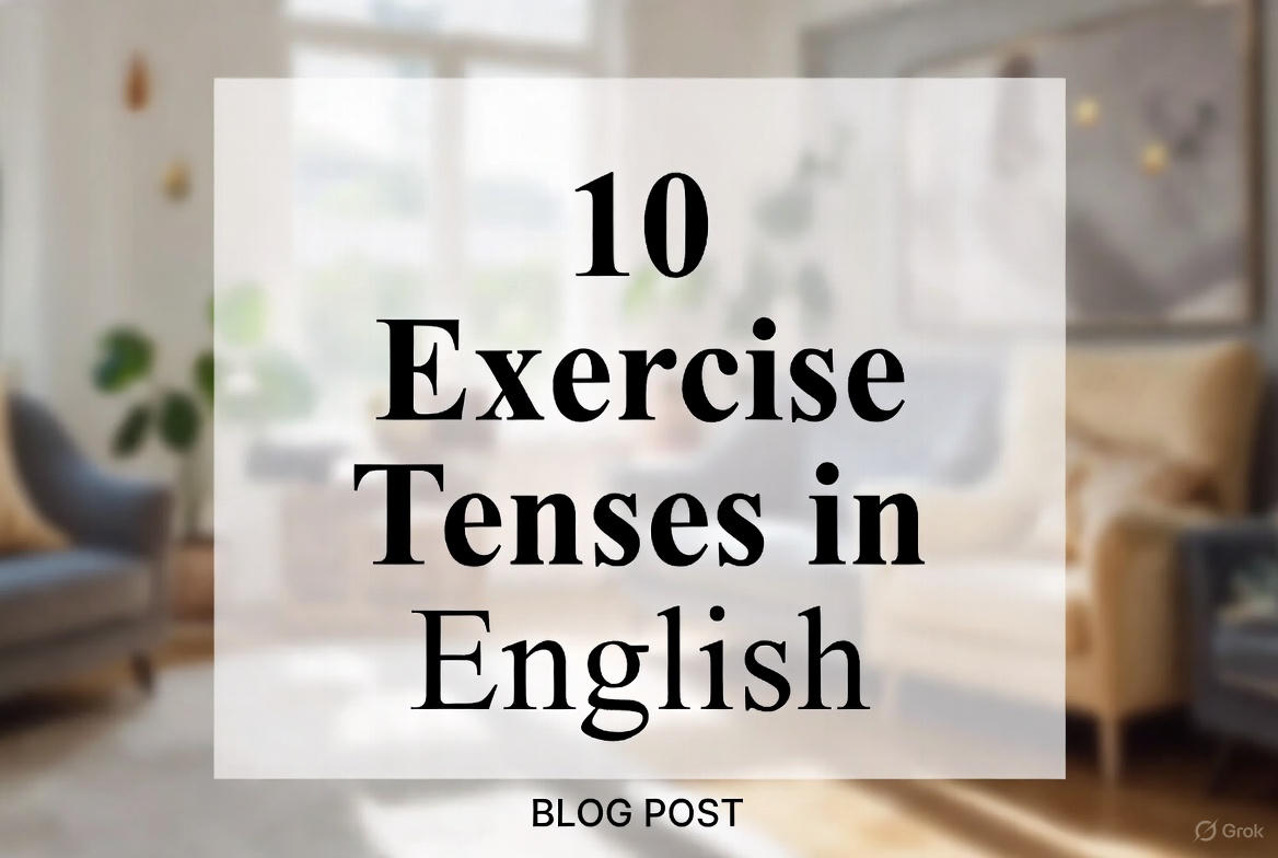 10 Tense Exercise Worksheets with Answers